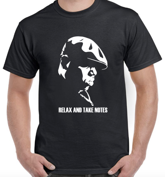 NOTORIUS BIG T-shirt, Relax and take notes – Three Brothers T-shirts